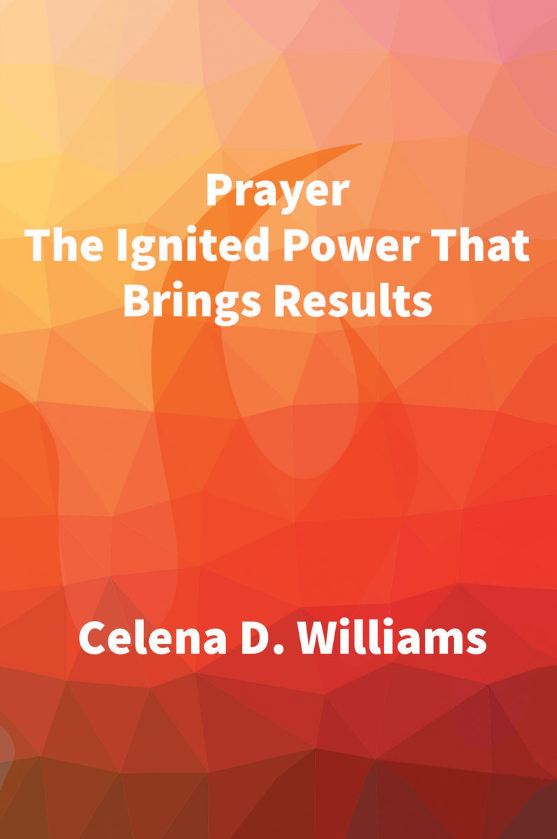 Prayer the Ignited Power that Brings Results – Church of God in Christ ...