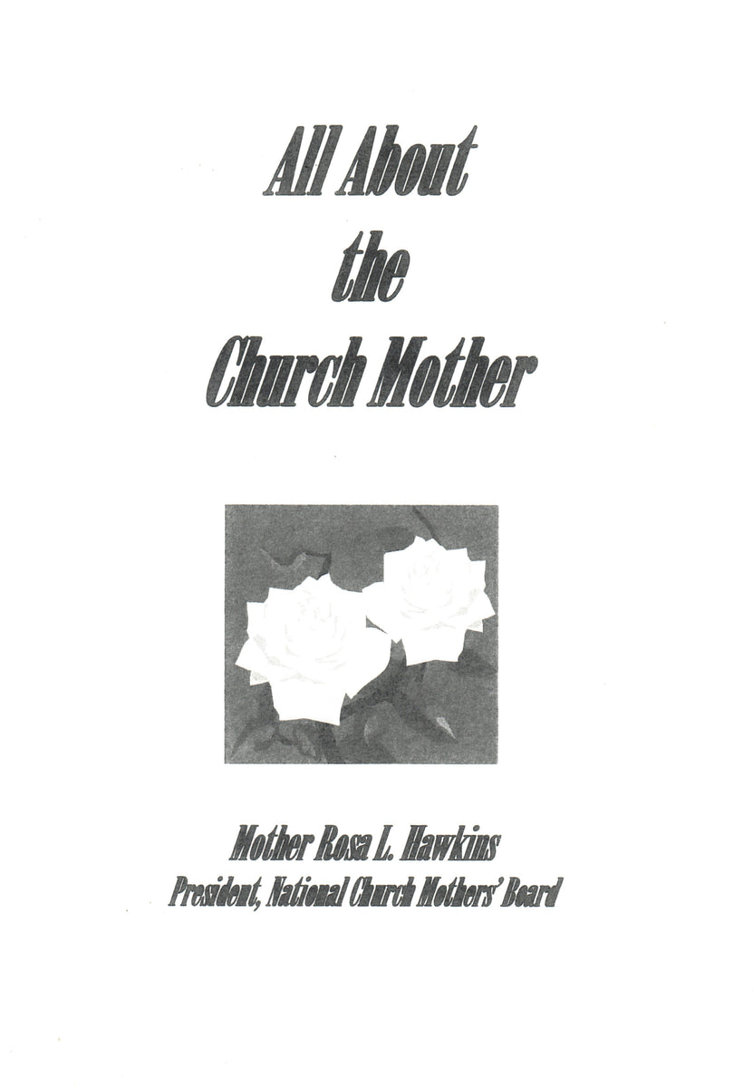 All About the Church Mother – Church of God in Christ Publishing House