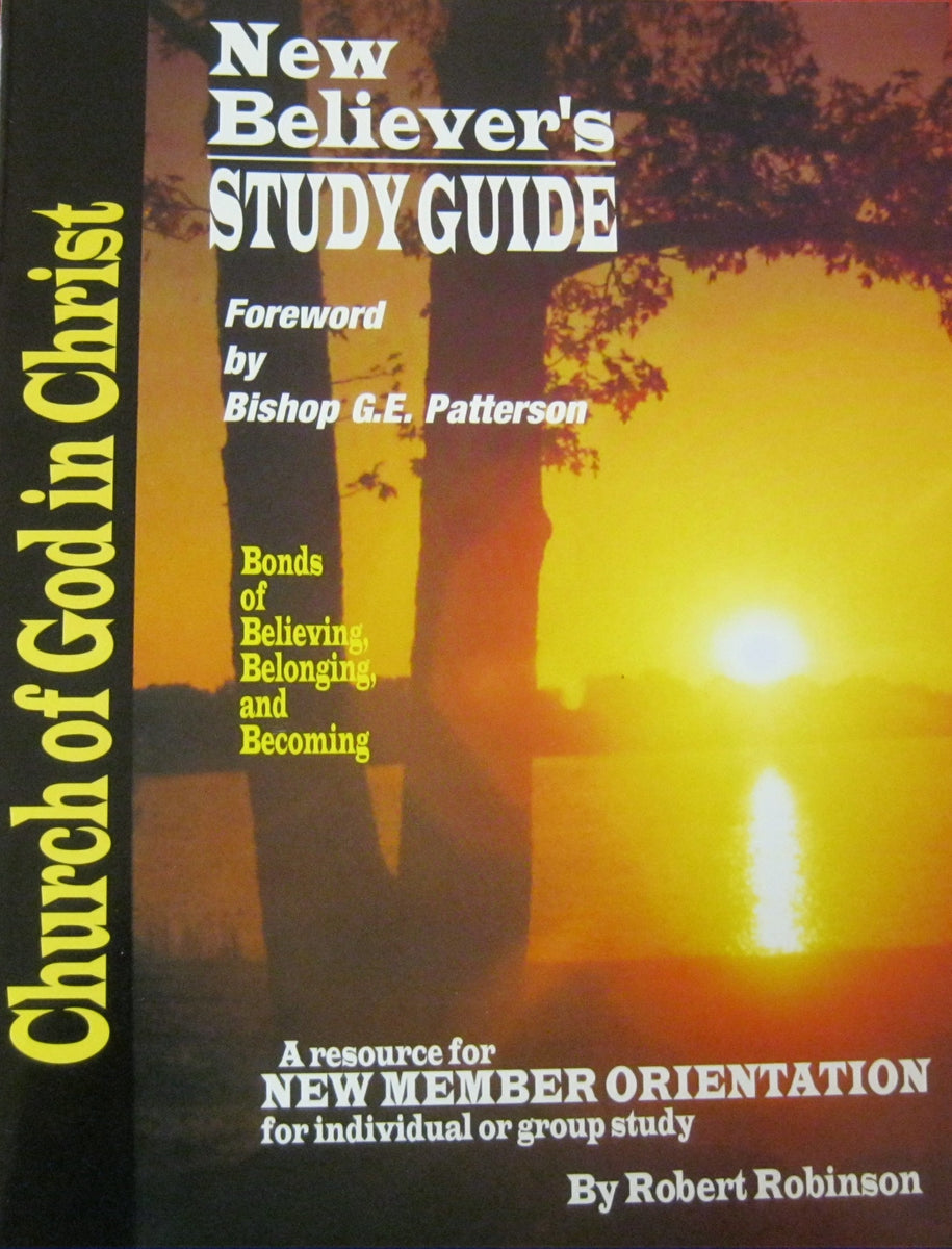 New Believer's Study Guide: Bonds of Believing, Belonging, and Becomin ...